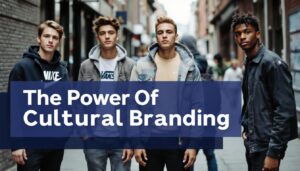 Unleash the Power of Cultural Branding: Key Examples